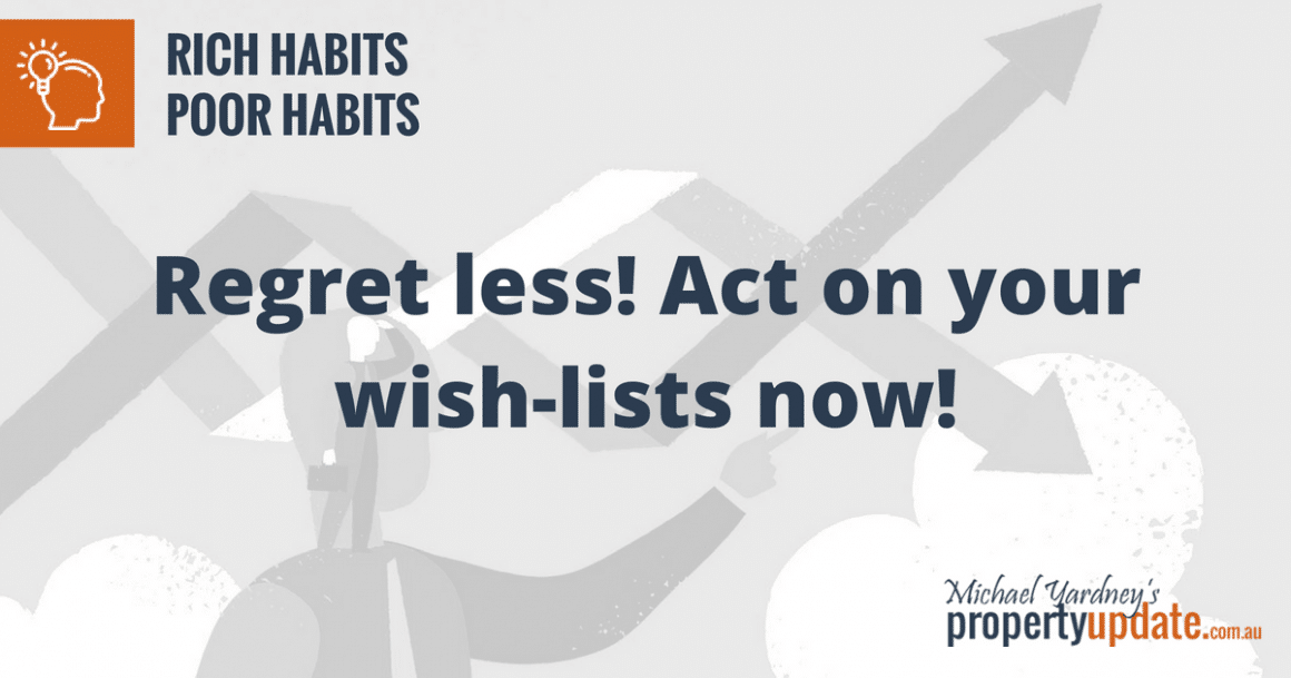 Regret Less, Act On Your Wish Lists Now