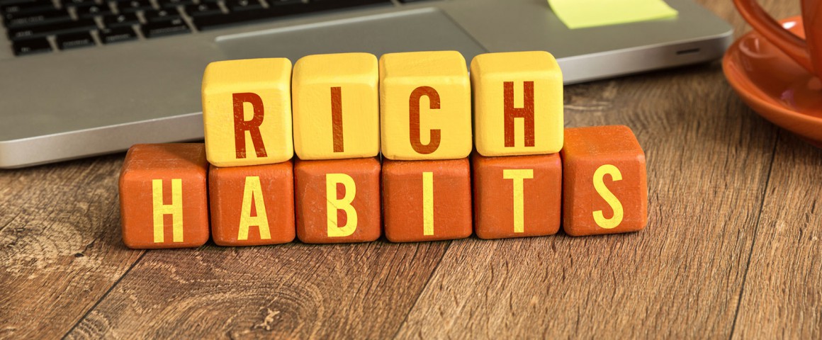 8 Habits of The Richest People in the World