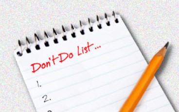 Knowing WHAT NOT TO DO is Just as Important as Knowing What To Do